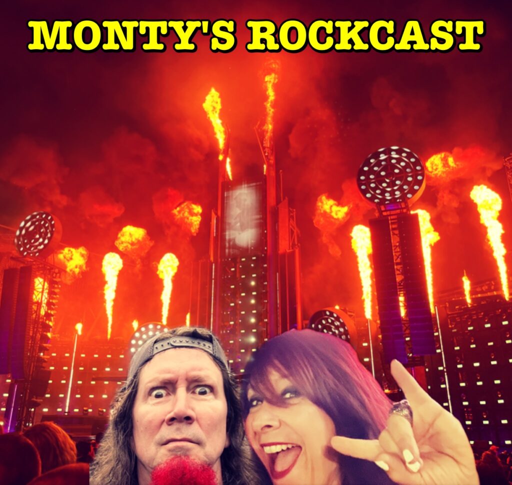 MONTY'S ROCKCAST | THE BEST PODCAST IN THE HISTORY OF MANKIND!